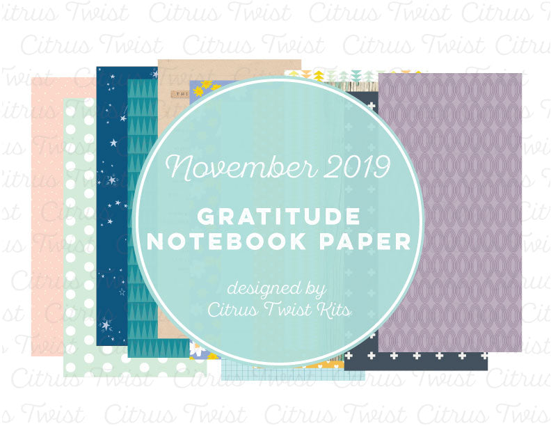 Gratitude Notebook Digital Papers - November 2019 – Citrus Twist Kits