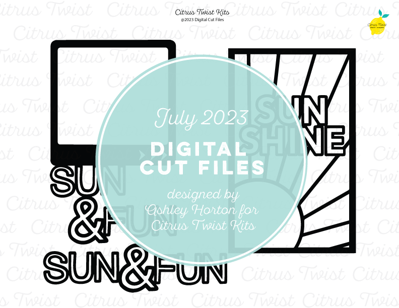 Digital Cut Files - SUN & FUN – Citrus Twist Kits