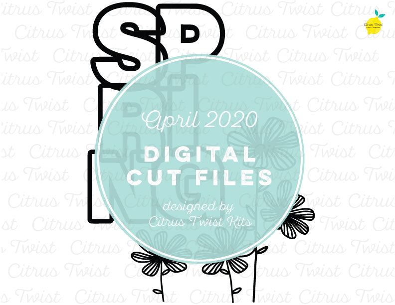 April 2020 - SPRING - Cut File – Citrus Twist Kits